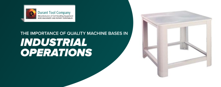 Importance of Quality Machine Bases in Industrial Operations