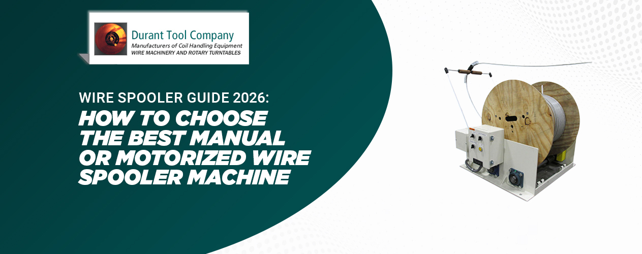 Wire Spooler Guide 2026 | Best Spooler Machines